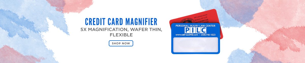 Promotional & Custom Magnifiers - Credit Card Magnifiers & More ...